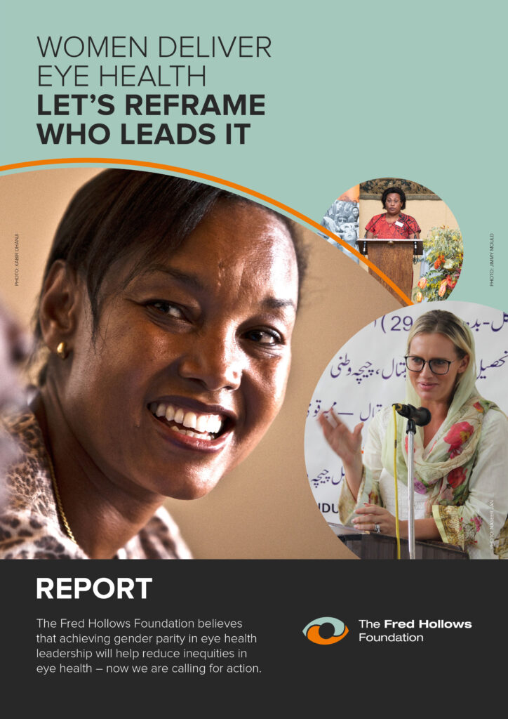 Women Deliver Eye Health: Let’s Reframe Who Leads It - The Fred Hollows ...